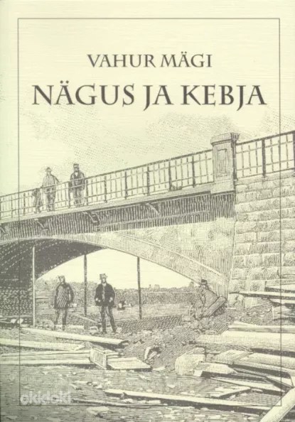Вахур Мяги "Nägus ja kebja" TTÜ Kirjastus, 2001 - Tallinn, Книги и ...